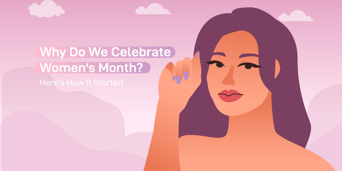 Why Do We Celebrate Women's Month? Here's How It Started